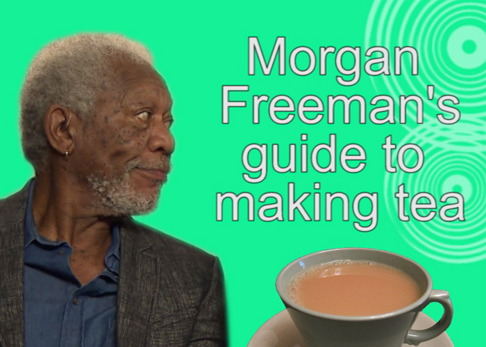 Morgan Freeman tells us how to make the perfect cup of tea | Humour ...