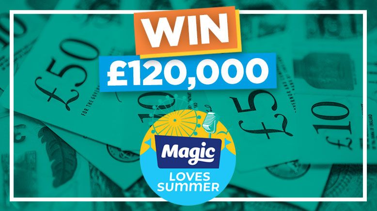 Win £120,000 | Win - Magic Radio