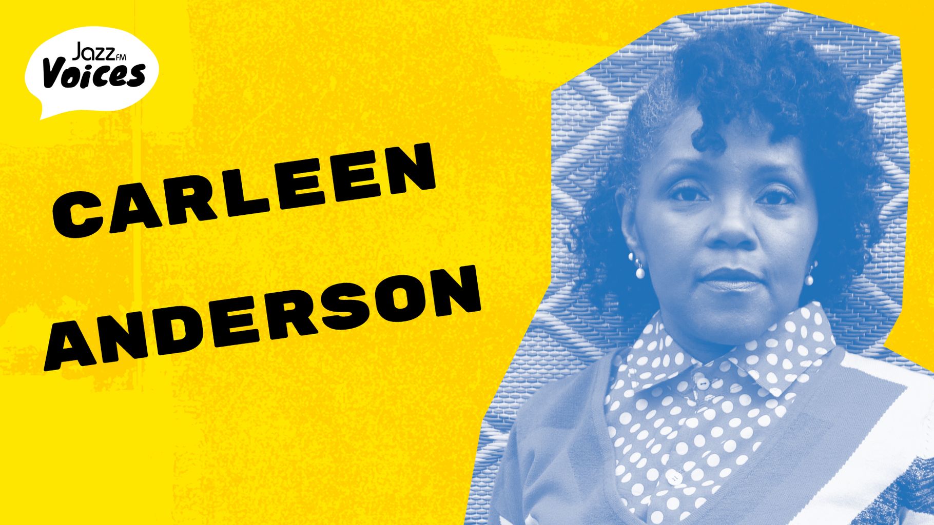 Carleen Anderson: The 2020 Music Blends - Jazz FM Voices