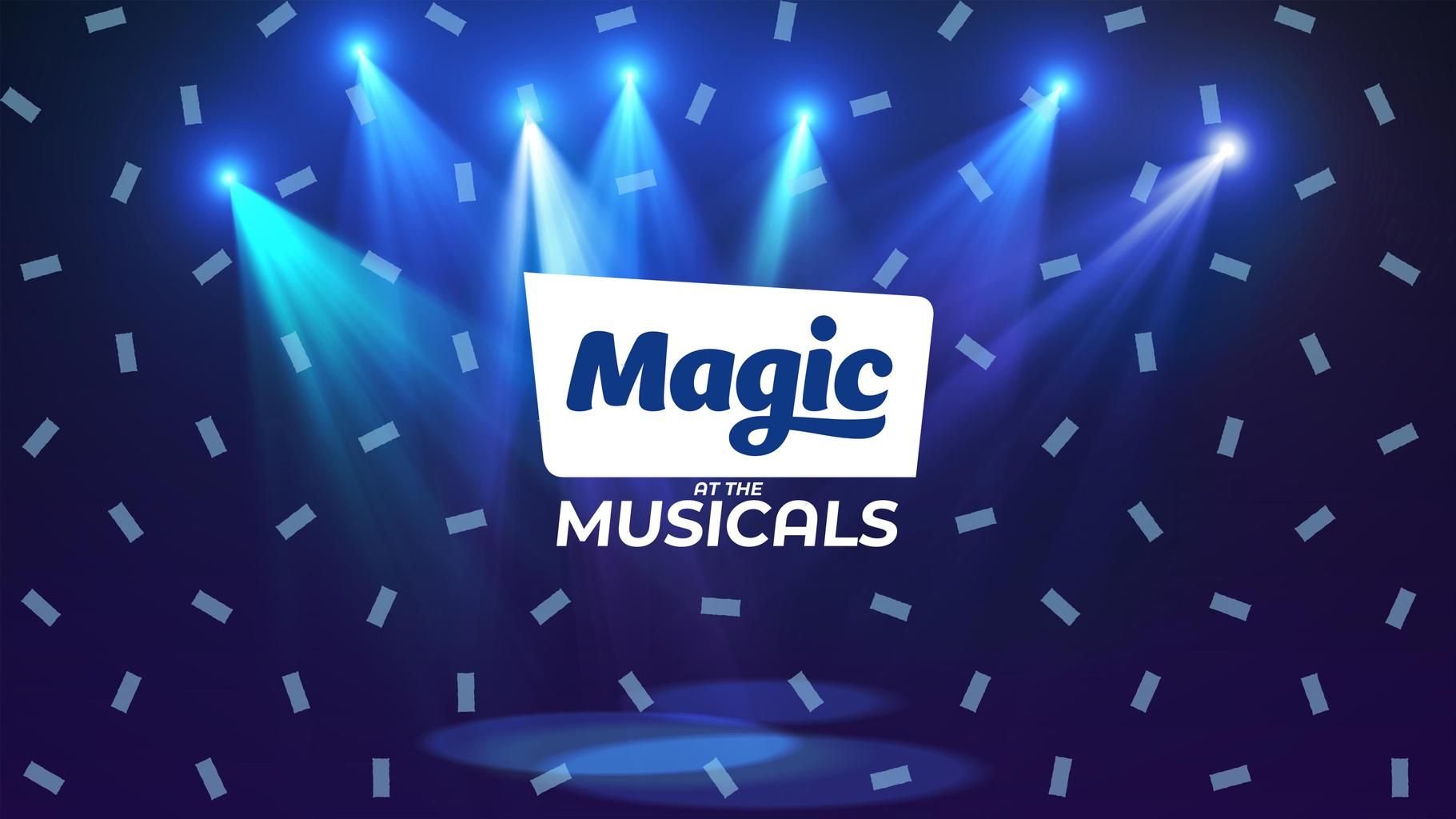Buy your Magic at the Musicals 2021 tickets now! | Theatre - Magic Radio