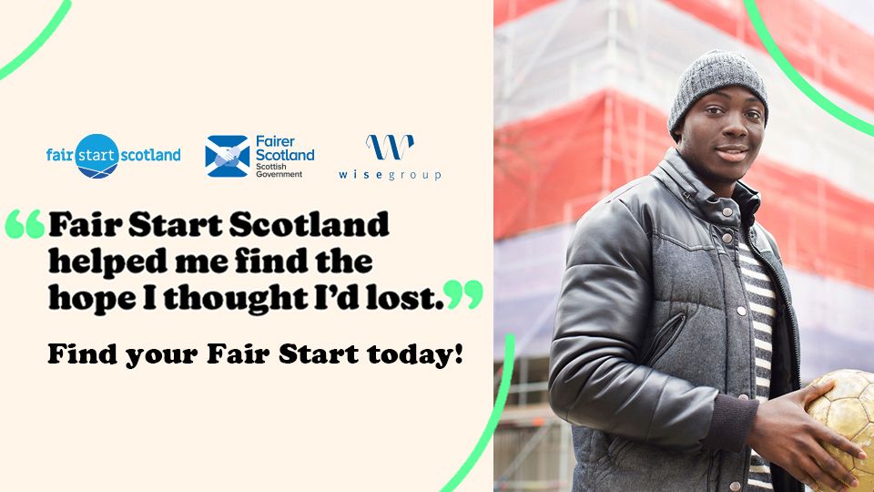 Looking for a job but unsure where to start? Fair Start Scotland are ...