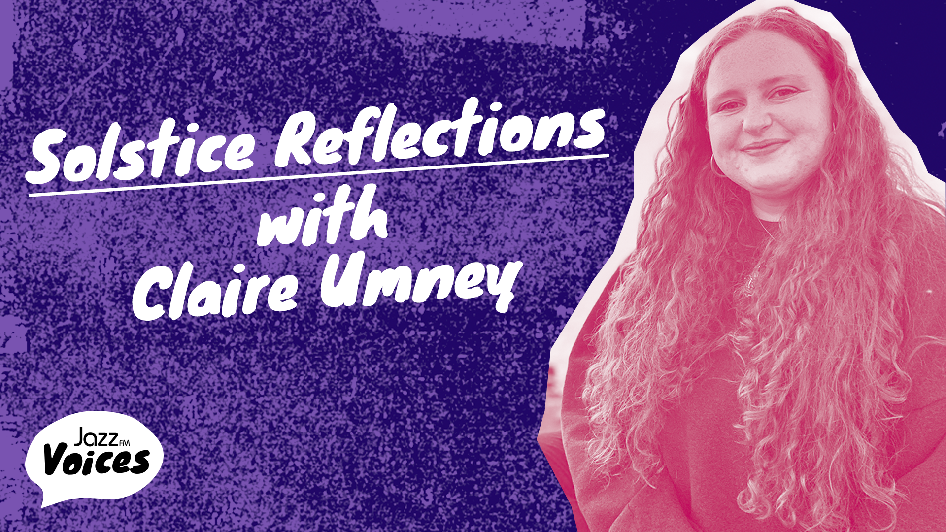 Solstice Reflections - Jazz FM Voices | Jazz Fm Voices - Jazz FM