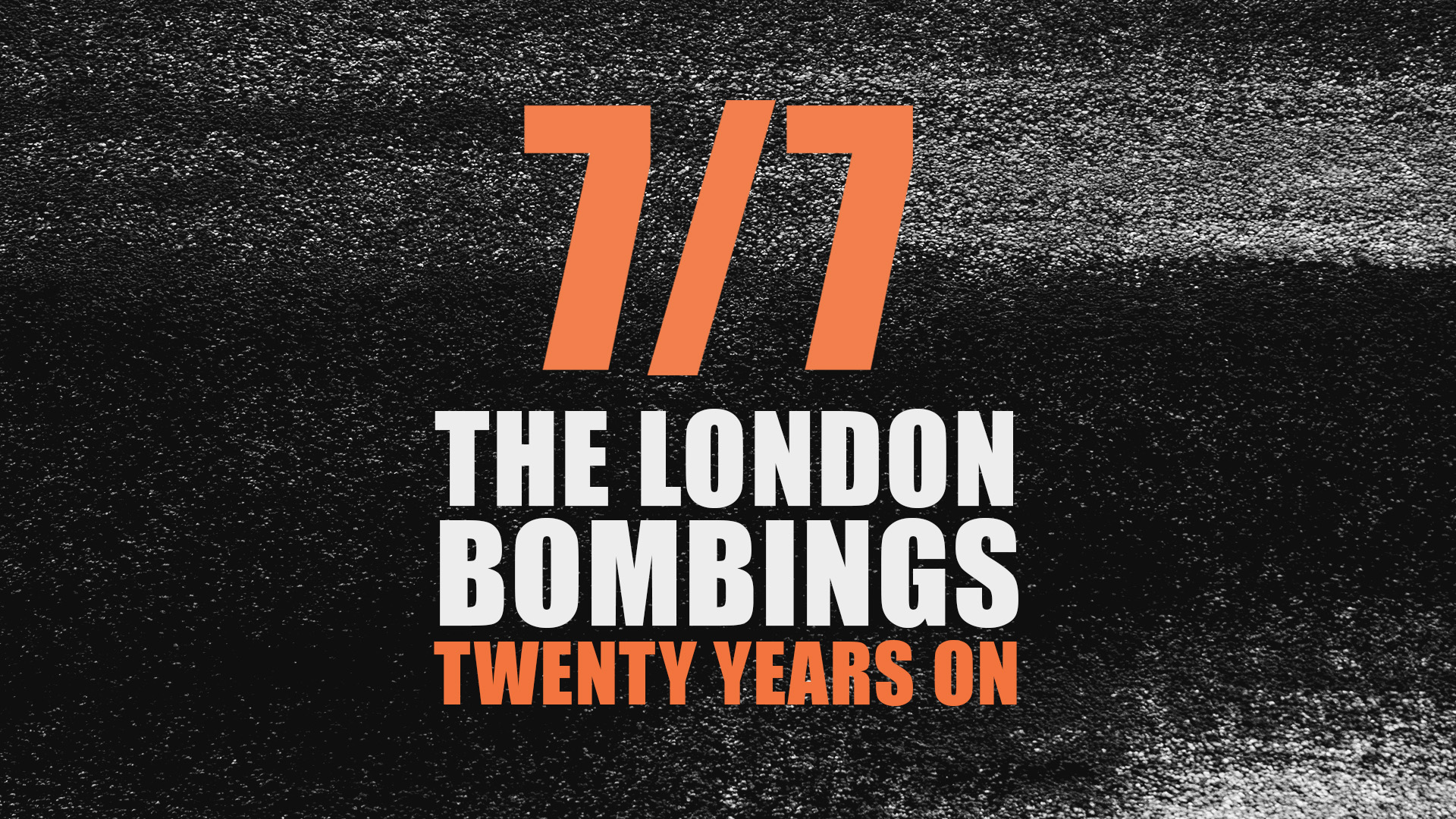Twenty years on from the 7/7 London Bombings